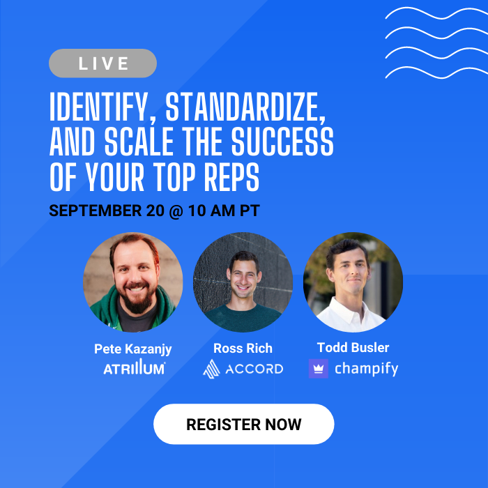 Identify, Standardize, and Scale The Success Of Your Top Reps 🚀